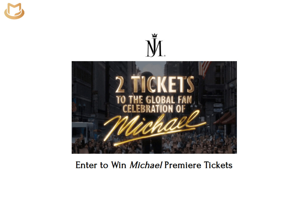 USA ONLY! Enter to Win Michael Premiere Tickets - MJVibe